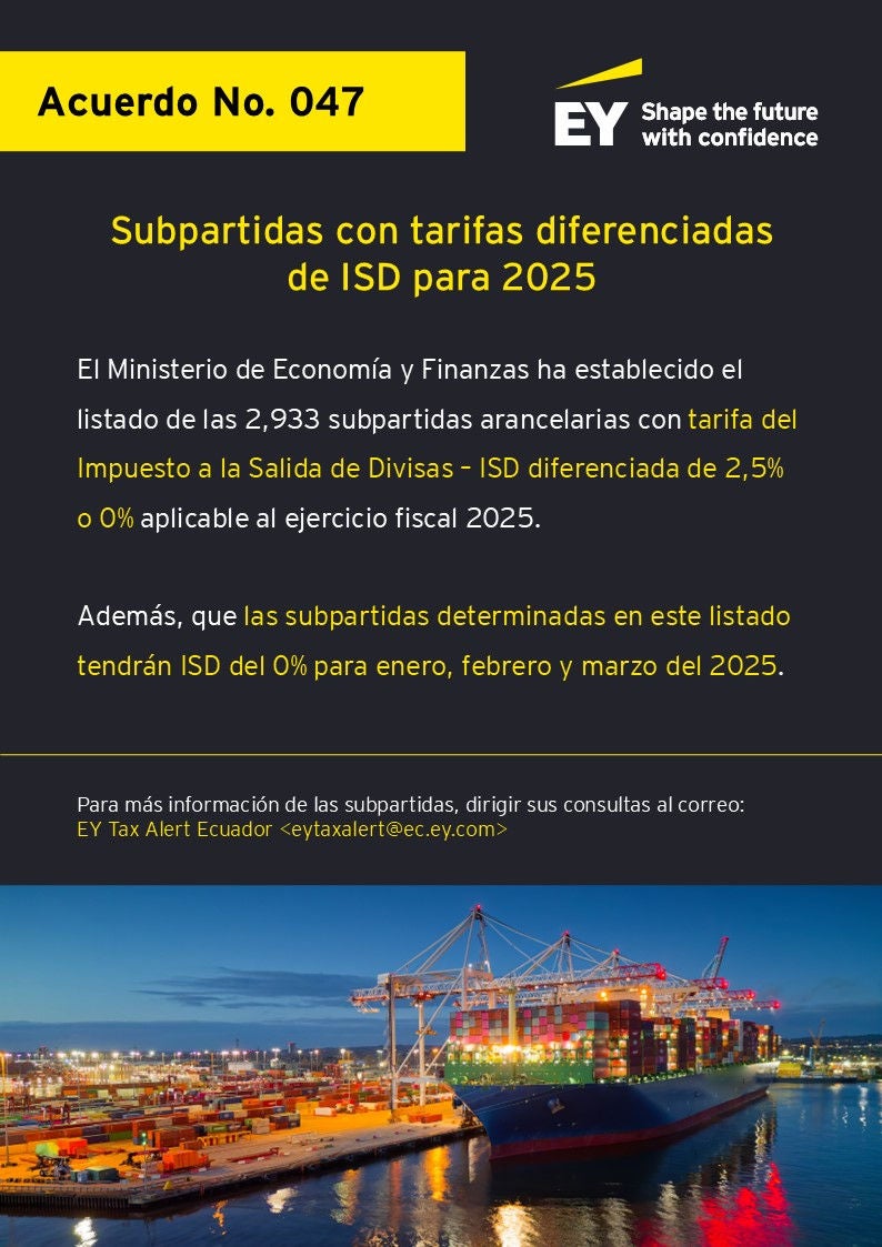 Subpartidas con tarifas diferenciadas de ISD para 2025 | EY Ecuador