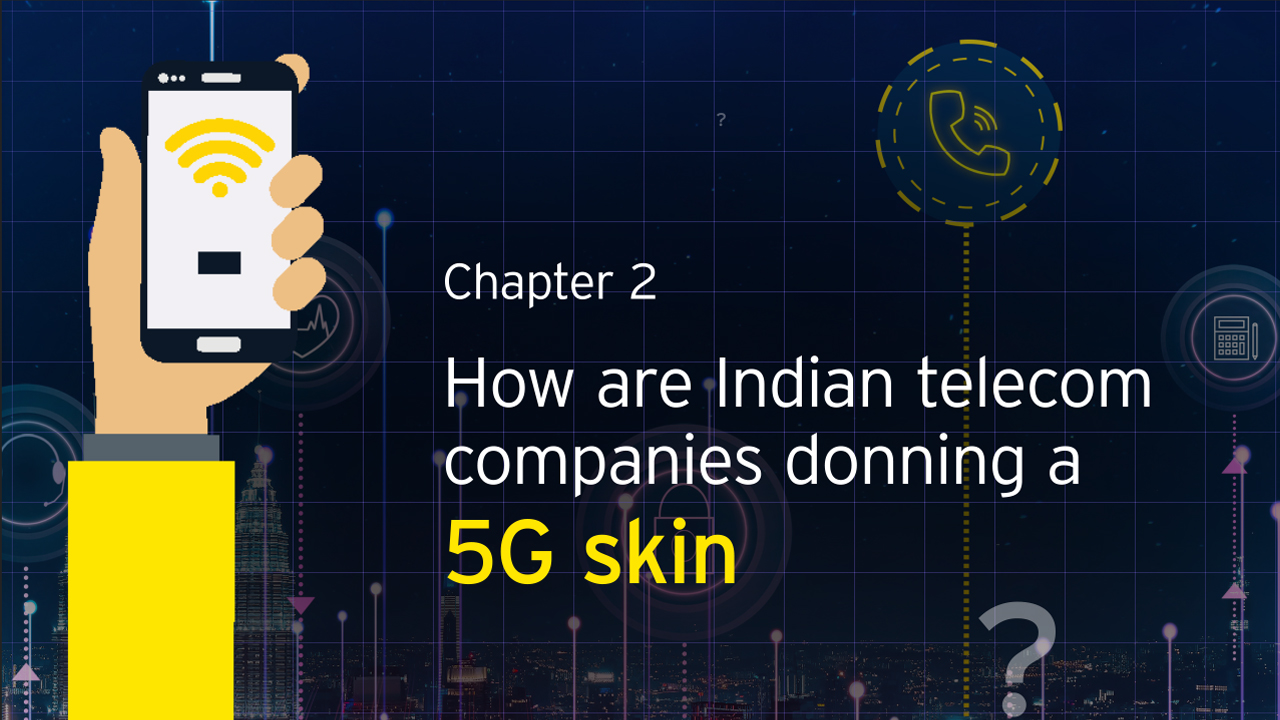 Tech Trends II: Telecom companies & 5G skin | EY - India
