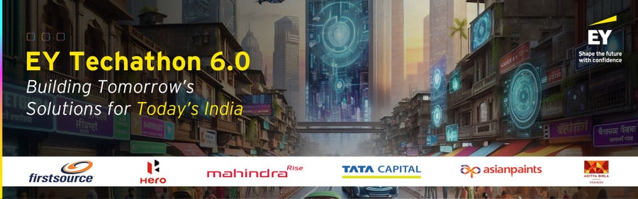 Techathon 6.0 | Building Tomorrow’s Solutions for Today’s India | EY ...