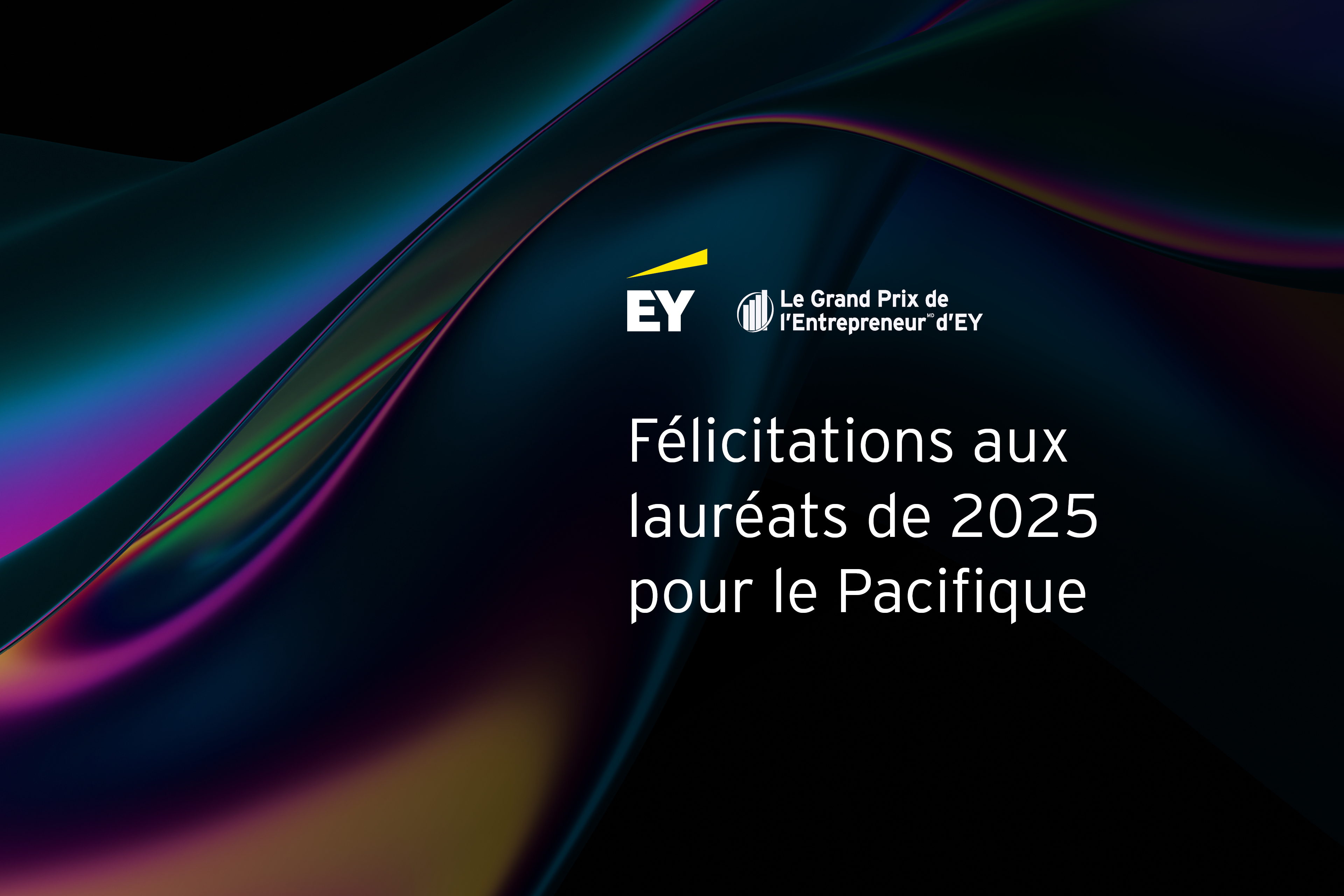 Le Grand Prix de l’Entrepreneur d’EY 2025 du Canada‑ Pacifique | EY ...