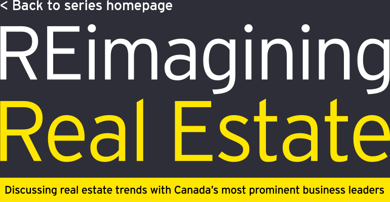 REimagining Real Estate interview series | EY - Canada