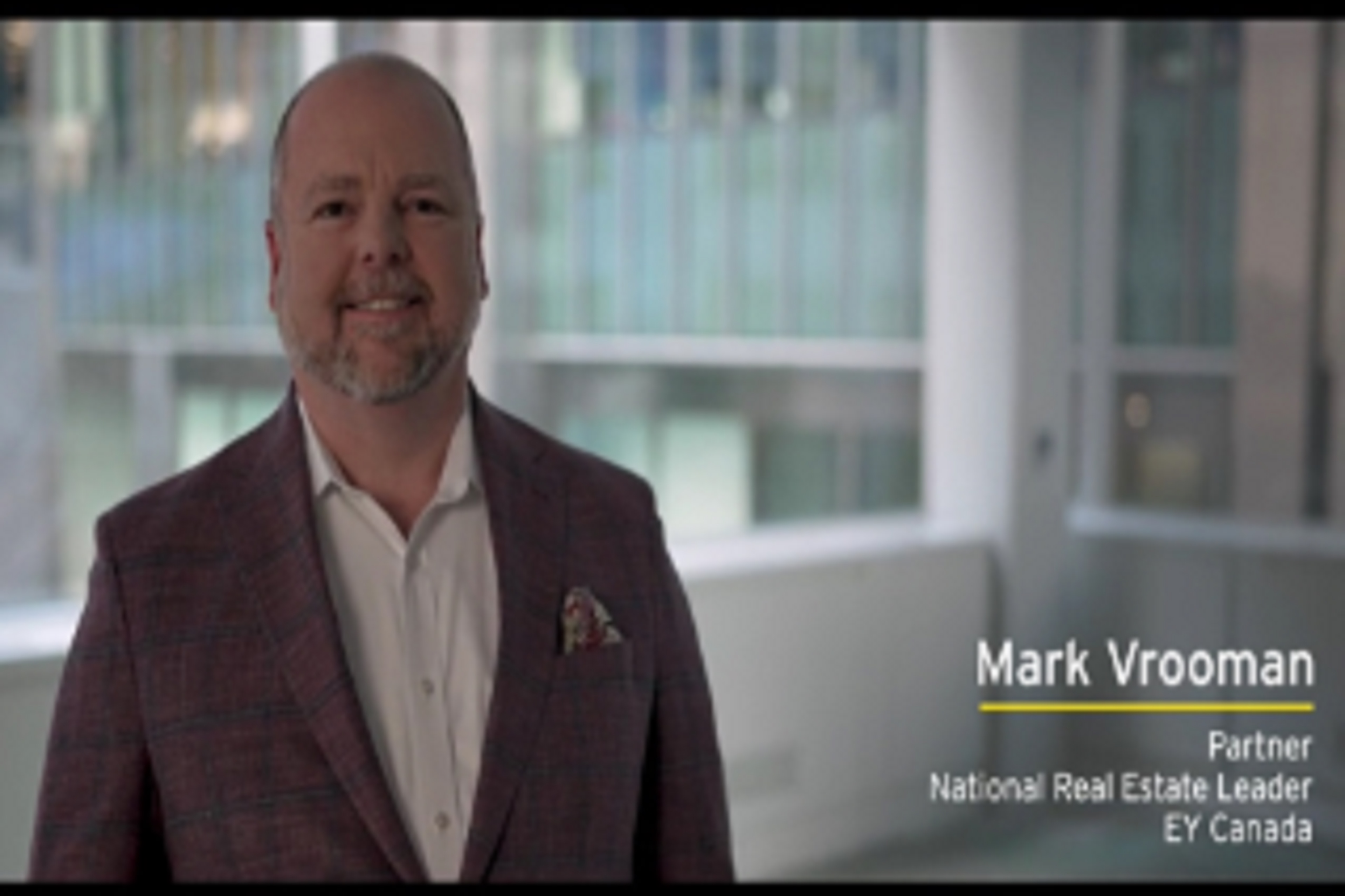 REimagining Real Estate series3 with Mark Vrooman | EY - Canada